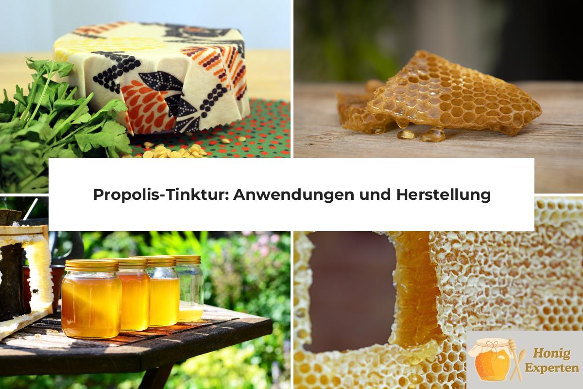 Propolis-Tinktur: Anwendungen und Herstellung | Honigexperten